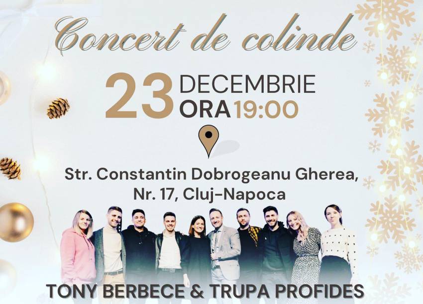 Concert de colinde cu Tony Berbece & Trupa Profides la Cluj-Napoca ...
