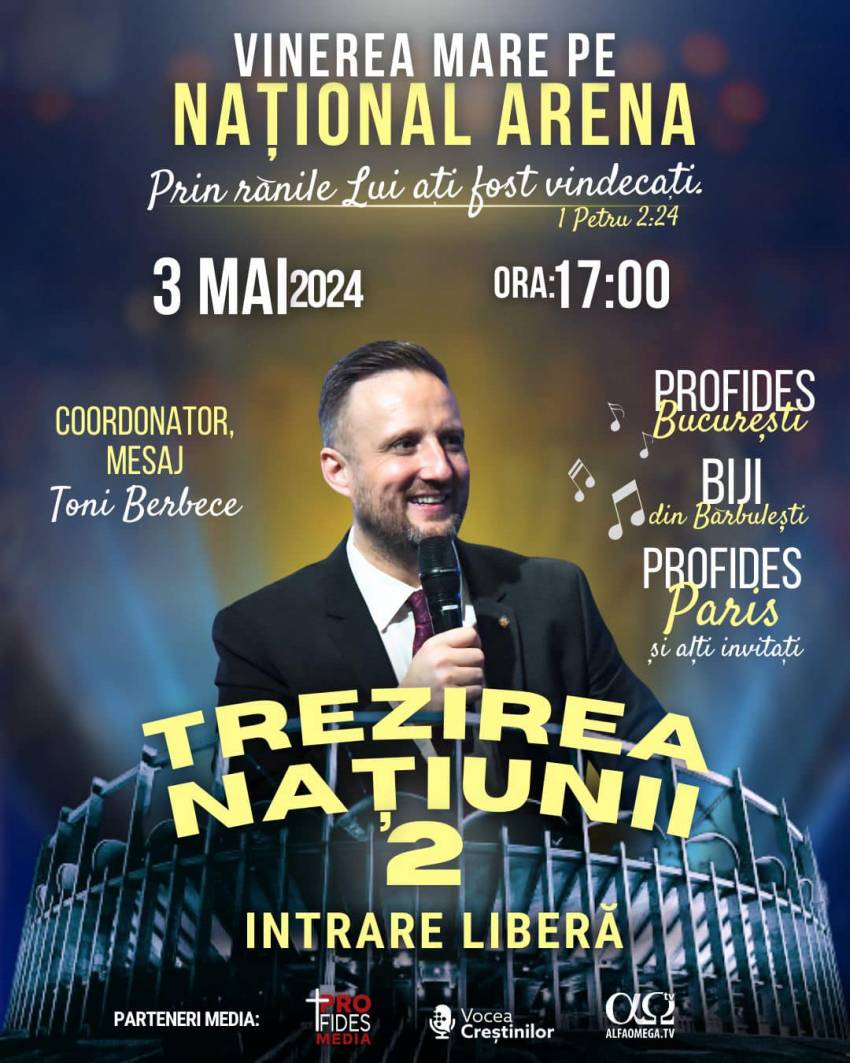 De ce să vii la Trezirea Națiunii pe Național Arena - NewsNet Crestin