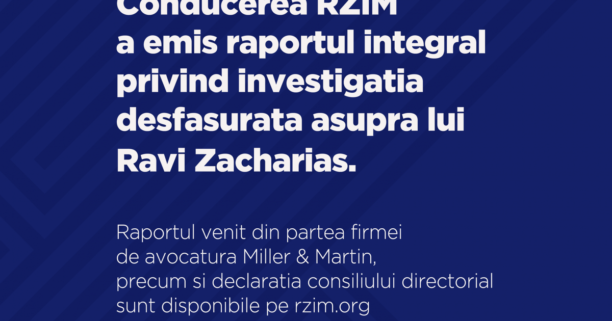 RZIM România Comunicat cu privire la rezultatul investigațiilor asupra ...