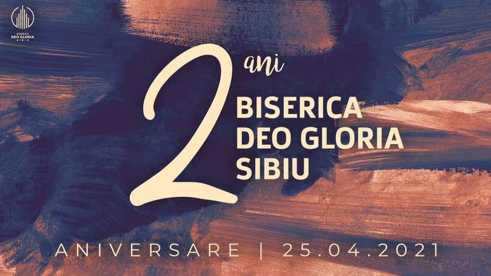 Aniversare 2 ani la Biserica Deo Gloria Sibiu Invitat: Marius Mezin ...