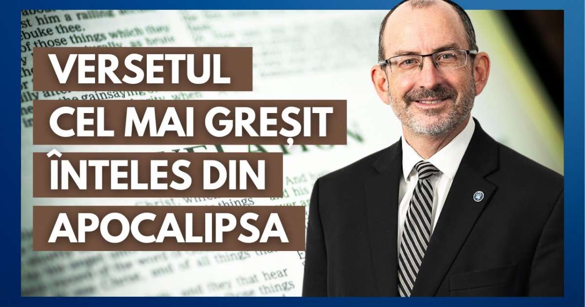Versetul cel mai greșit înțeles din Cartea Apocalipsa | cu Dr. Baruch ...