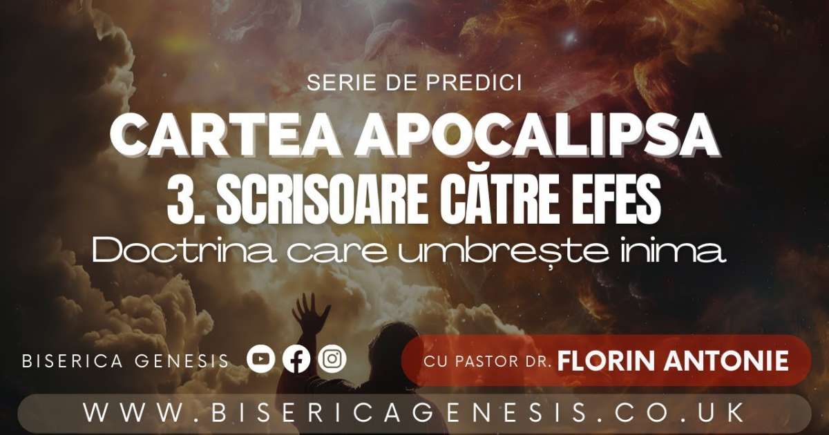 Florin Antonie Cartea Apocalipsa - 3. Efes: doctrina care umbrește ...
