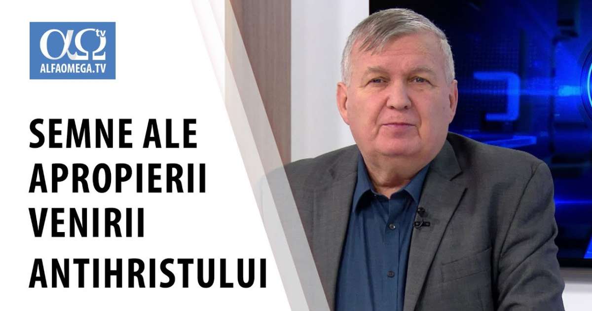 Alfa Omega TV: Semne ale apropierii venirii Antihristului - NewsNet Crestin